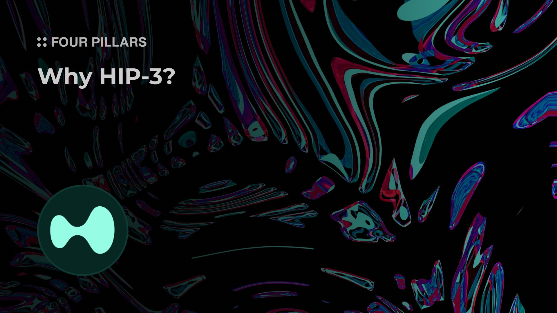 Why HIP-3? | Four Pillars